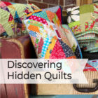 Take a Journey to Discover Hidden Quilts - Aunt Ems Quilts